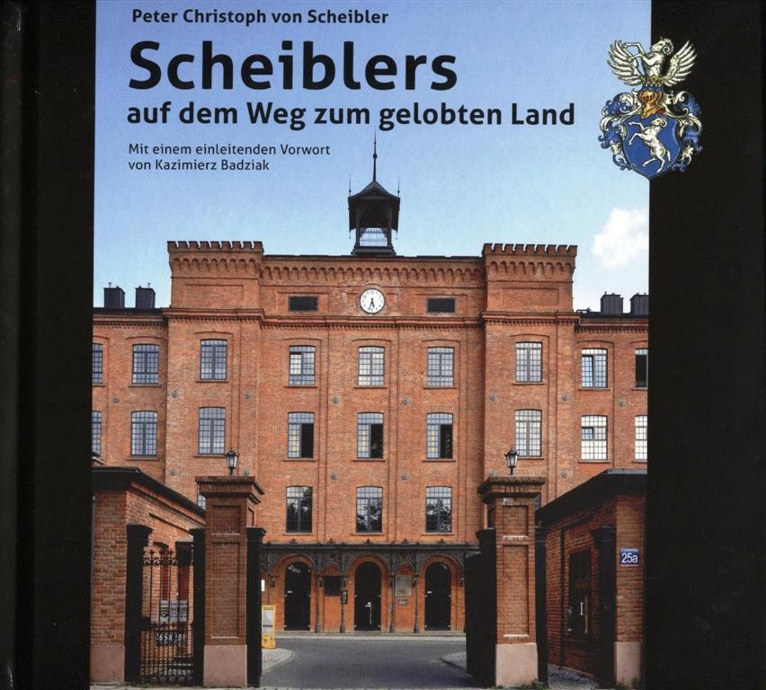 Scheiblers auf dem Weg zum gelobten Land - Von Scheibler Peter ...