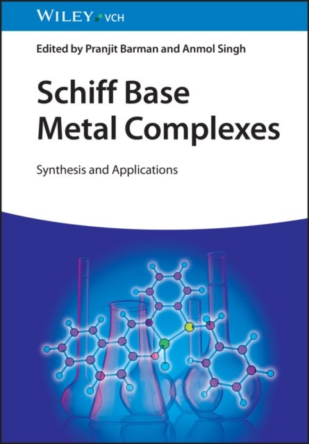 Schiff Base Metal Complexes: Synthesis and Applications - Wiley-VCH Verlag GmbH | Książka w Empik