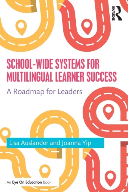 School-wide Systems for Multilingual Learner Success: A Roadmap for ...