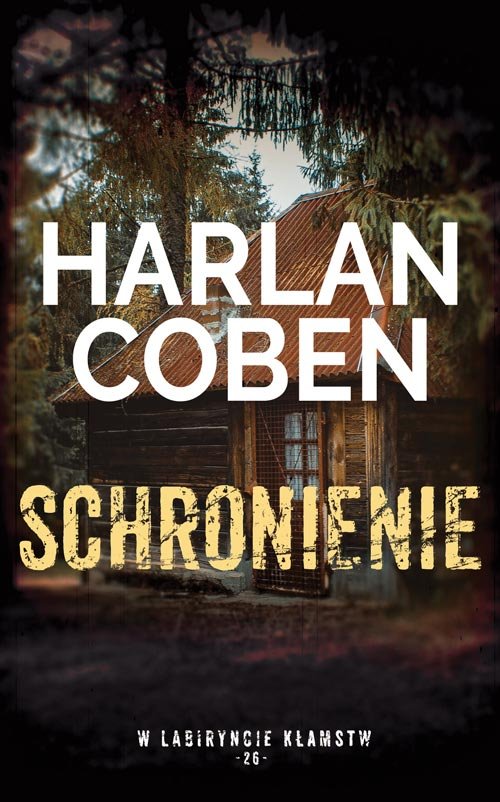 Schronienie. W labiryncie kłamstw. Tom 26 - Coben Harlan | Książka w Empik