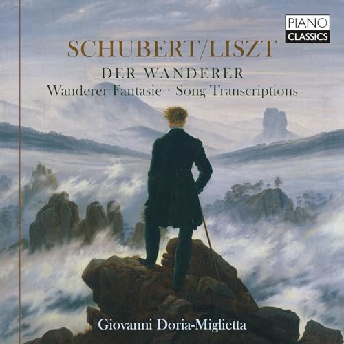 Schubert / Liszt Der Wanderer / Wanderer Fantasie / Song Transcriptions ...