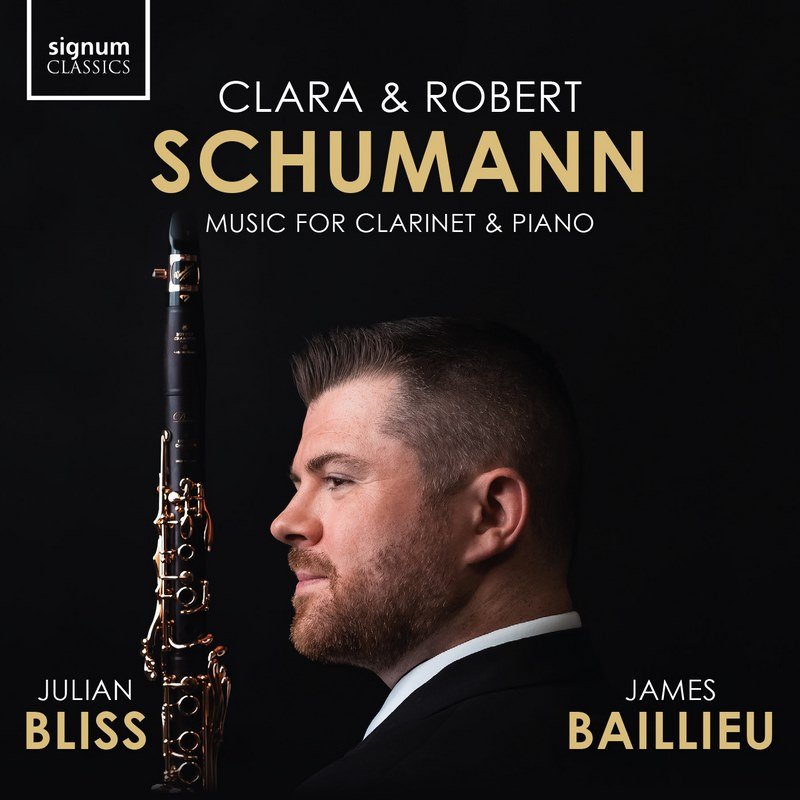 Schumann, Schumann: Music for Clarinet and Piano - Julian Bliss ...
