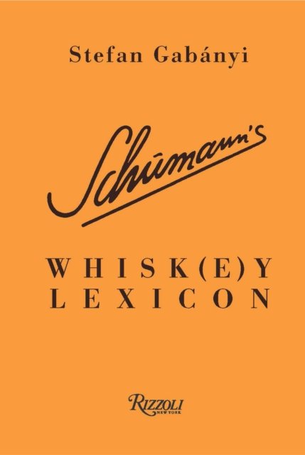 Schumanns Whisk(e)y Lexicon - Stefan Gabanyi | Książka w Empik