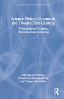 Science Fiction Cinema in the Twenty-First Century: Transnational ...