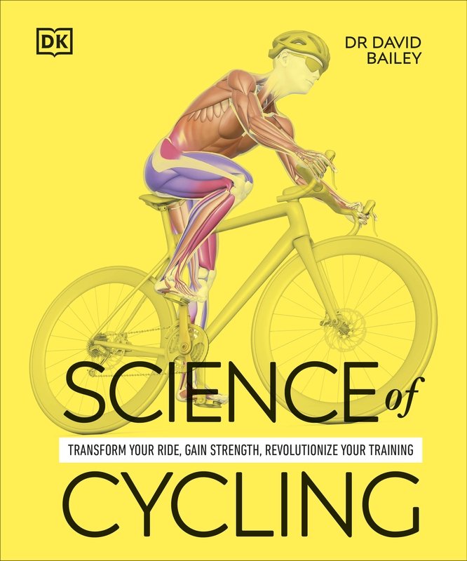 Science of Cycling: Transform Your Ride, Gain Strength, Revolutionize ...
