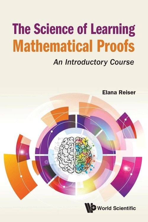 SCIENCE OF LEARNING MATHEMATICAL PROOFS, THE - W opisie | Książka w Empik