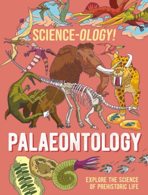 Science-ology!: Palaeontology - Anna Claybourne | Książka w Empik
