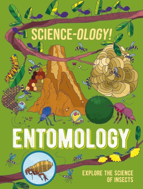 Science-ology!, Science-ology!: Entomology - Anna Claybourne | Książka ...