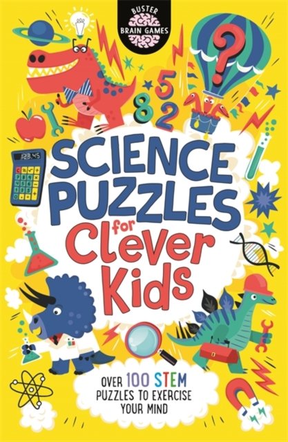Science Puzzles for Clever Kids (R): Over 100 Stem Puzzles to Exercise ...