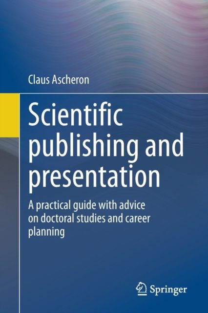 Scientific publishing and presentation - Claus Ascheron | Książka w Empik