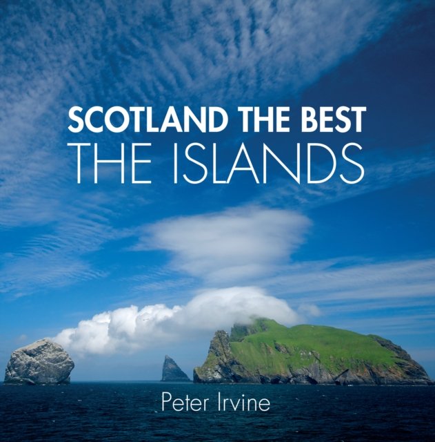 Scotland The Best The Islands - Peter Irvine | Książka w Empik