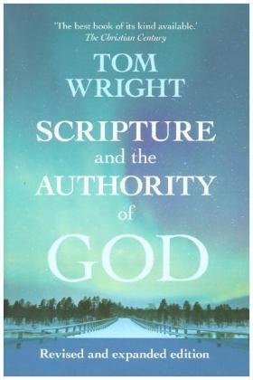 Scripture and the Authority of God - Wright Tom | Książka w Empik
