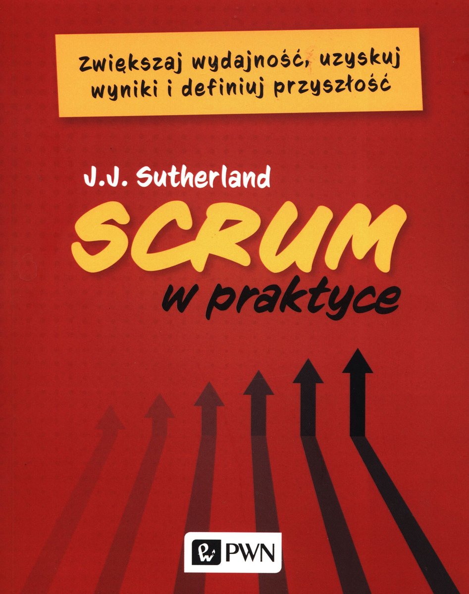 Scrum w praktyce - Sutherland Jeff | Książka w Empik