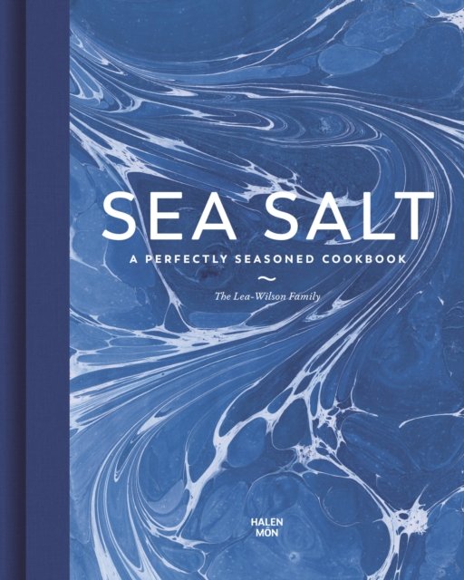 Sea Salt. A Perfectly Seasoned Cookbook - Opracowanie zbiorowe ...