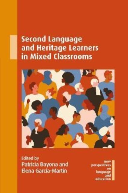 Second Language and Heritage Learners in Mixed Classrooms - Patricia ...