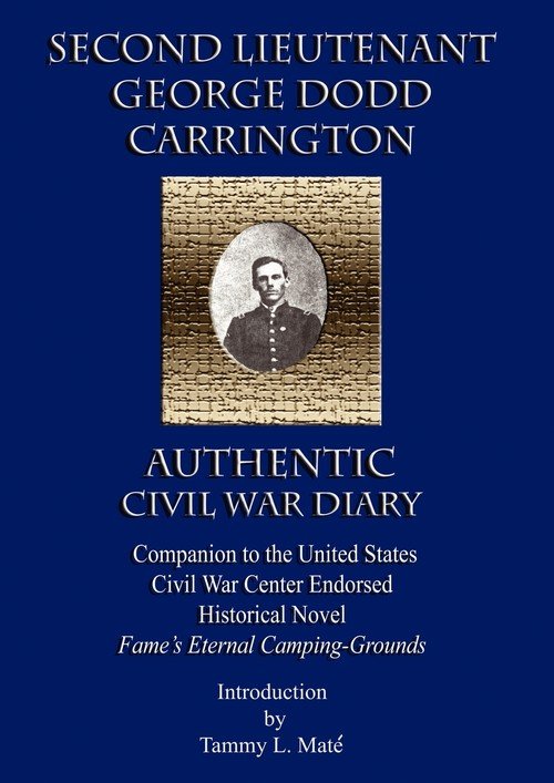 Second Lieutenant George Dodd Carrington. Authentic Civil War Diary ...