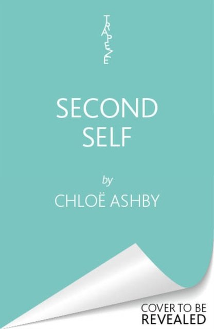 Second Self: The tender new novel from the author of WET PAINT - Chloe Ashby | Książka w Empik