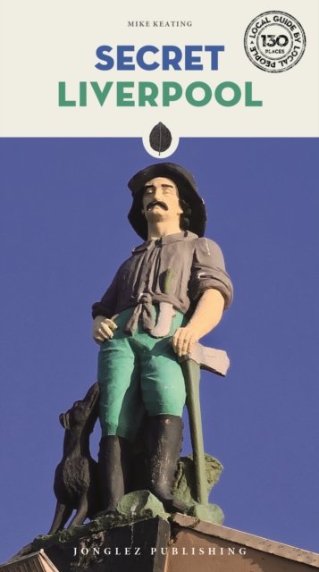 Secret Liverpool - an Unusual Guide - Mike Keating | Książka w Empik