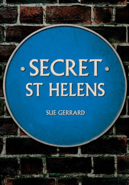 Secret St Helens - Sue Gerrard | Książka w Empik