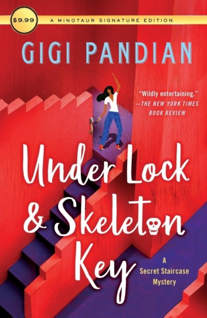 Secret Staircase Mysteries, Under Lock & Skeleton Key - Gigi Pandian ...