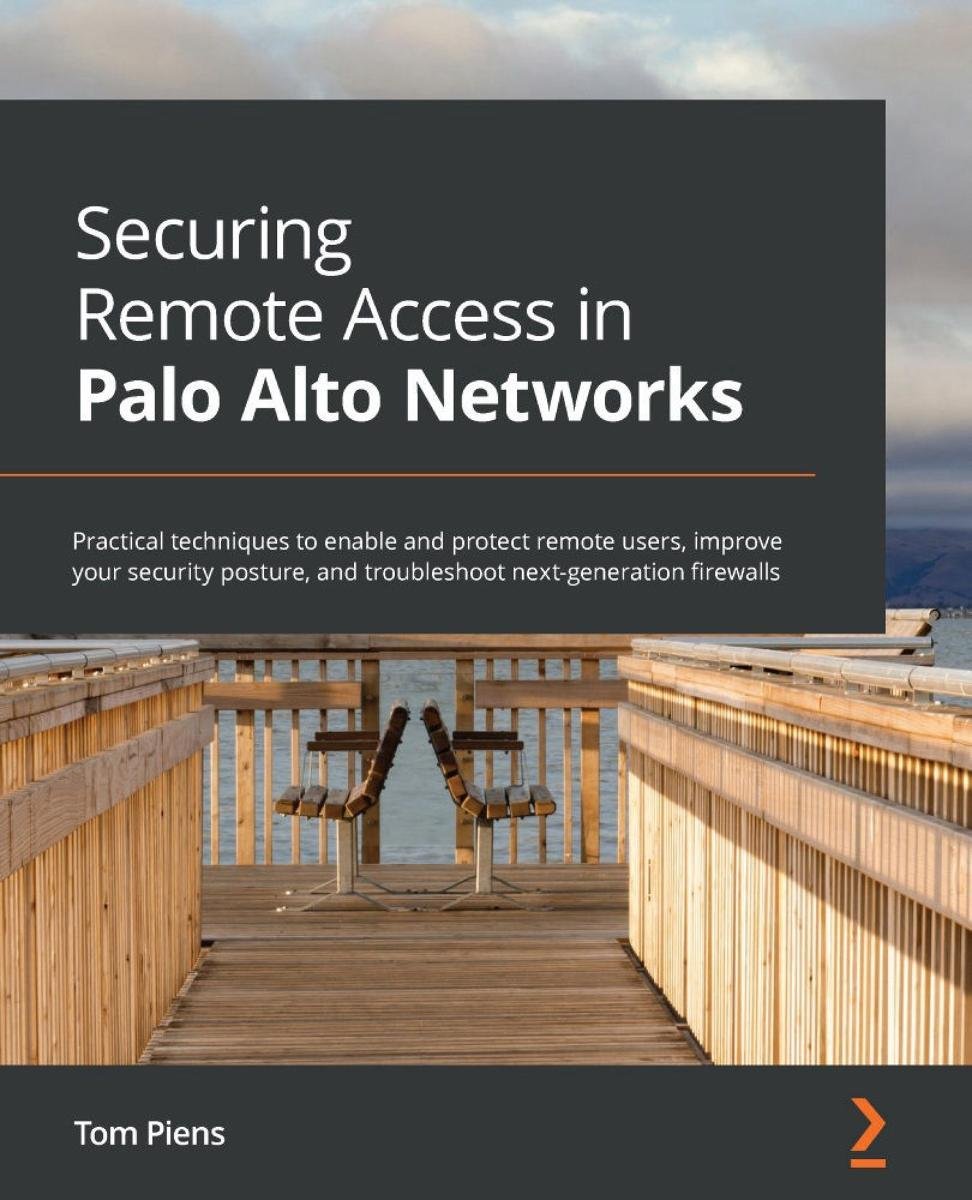 Securing Remote Access in Palo Alto Networks - ebook epub - Tom Piens | Ebook Sklep EMPIK.COM