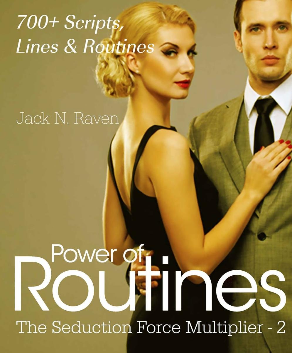 Seduction Force Multiplier 2: Power of Routines - Over 700 Scripts, Lines and Routines - ebook ...