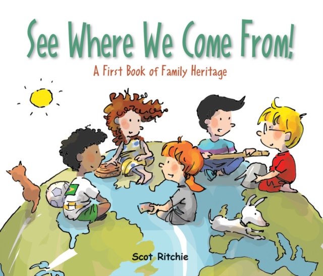 See Where We Come From!. A First Book of Family Heritage - Ritchie Scot ...