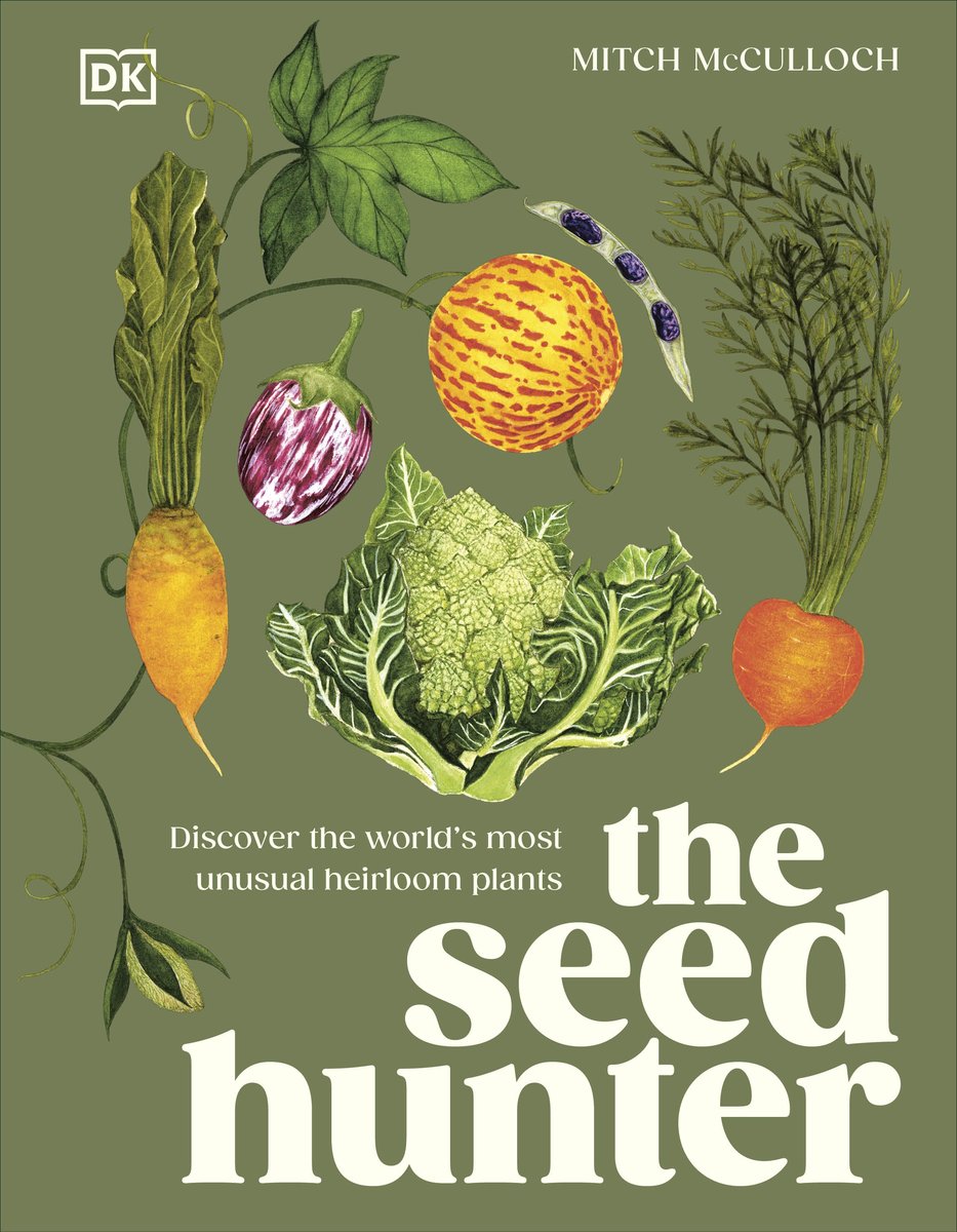 Seed Hunter: Discover the World's Most Unusual Heirloom Plants - Mitch ...