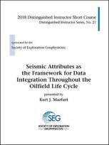 Seismic Attributes as the Framework for Data Integration Throughout the ...