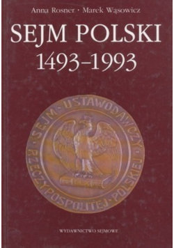 Sejm Polski 1493 - 1993 - Wydawnictwo Sejmowe | Książka w Empik