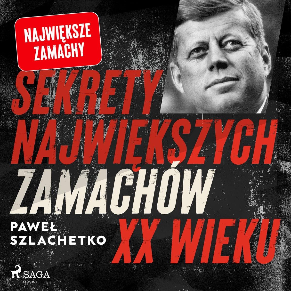 Sekrety największych zamachów XX wieku - audiobook - Szlachetko Paweł | Audiobook Sklep EMPIK.COM