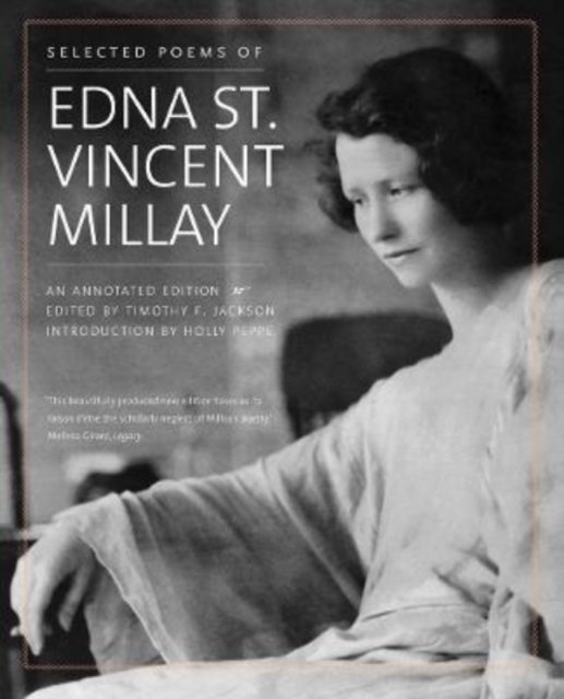 Selected Poems of Edna St. Vincent Millay - Edna St Vincent Millay ...