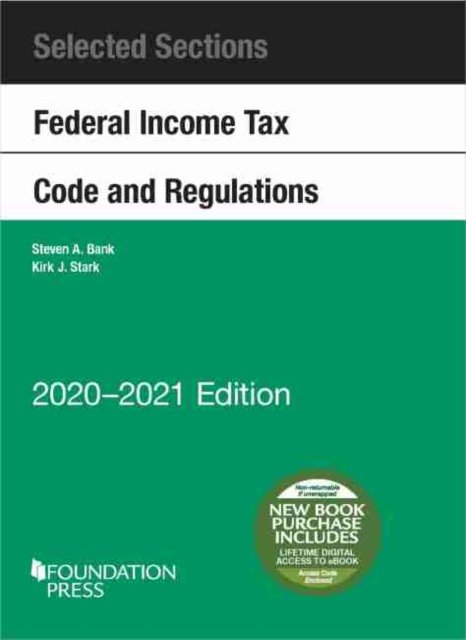 Selected Sections Federal Income Tax Code and Regulations, 2020-2021 ...