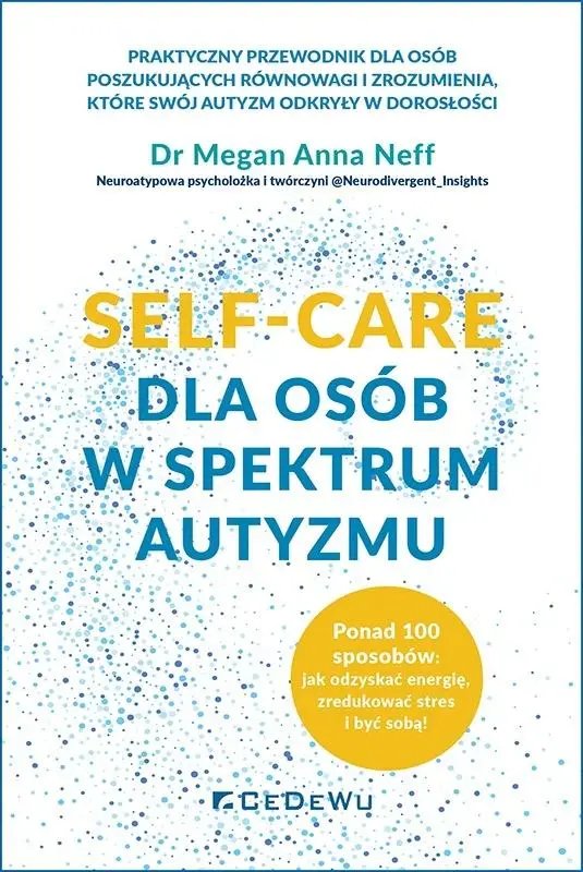 SELF-CARE dla osób w spektrum autyzmu... - Megan Anna Neff - Dr. Megan ...