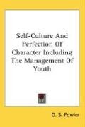 Self-Culture And Perfection Of Character Including The Management Of ...