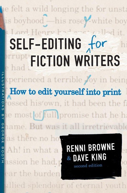 Self-Editing for Fiction Writers, Second Edition - Browne Renni ... Self-Editing for Fiction Writers, Second Edition - Browne Renni ...