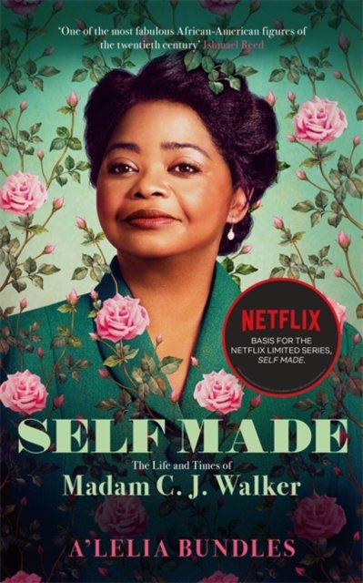Self Made: The Life and Times of Madam C. J. Walker - ALelia Bundles ...