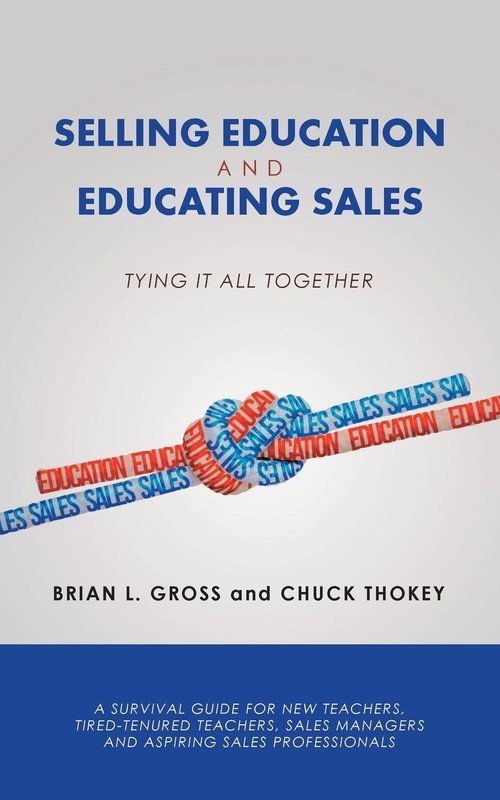 Selling Education and Educating Sales - Gross Brian L. | Książka w Empik