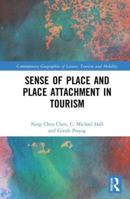 Sense of Place and Place Attachment in Tourism - Ning Chris Chen | Książka w Empik