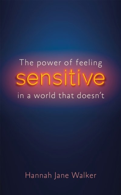 Sensitive: The Hidden Strength of Sensitivity & Empathy - Octopus Publishing Group | Książka w Empik