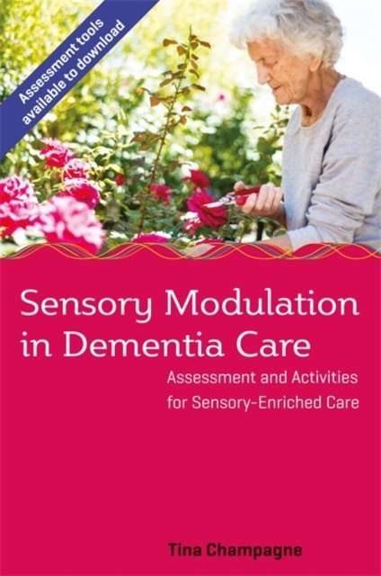 Sensory Modulation in Dementia Care [DRM] - ebook EPUB - Tina Champagne ...