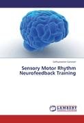 Sensory Motor Rhythm Neurofeedback Training - Ganesan Sathiyaseelan ...