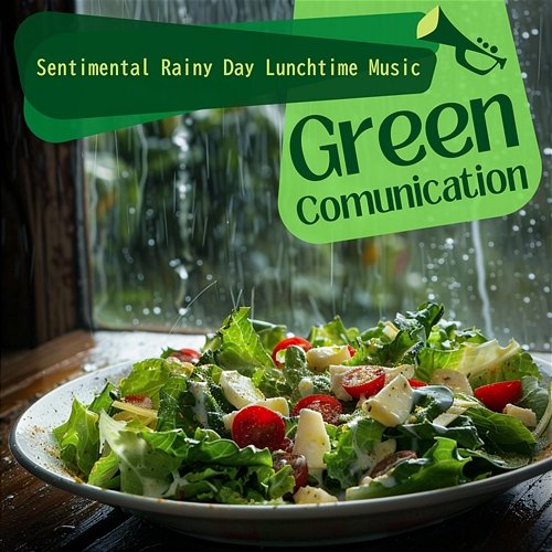 Sentimental Rainy Day Lunchtime Music - Green Communication | Muzyka ...