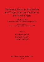 Settlement Patterns, Production and Trades from the Neolithic to the ...