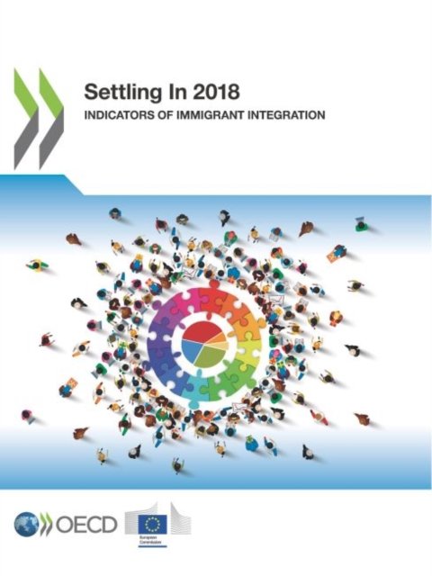 Settling In 2018: indicators of immigrant integration - Opracowanie ...