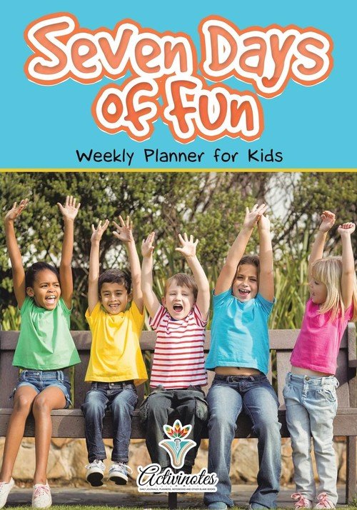 Seven Days of Fun - Weekly Planner for Kids - Activinotes | Książka w Empik