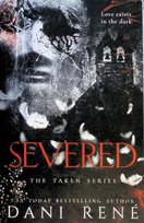Severed The taken series - Dani Rene | Książka w Empik