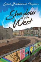 Shadow of the West - Sarah Brotherhood Chapman | Książka w Empik