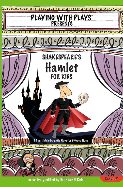 Shakespeare's Hamlet for Kids - Kelso Brendan P | Książka w Empik