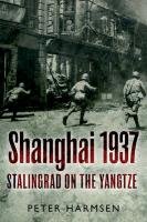 Shanghai 1937 - Harmsen Peter | Książka w Empik
